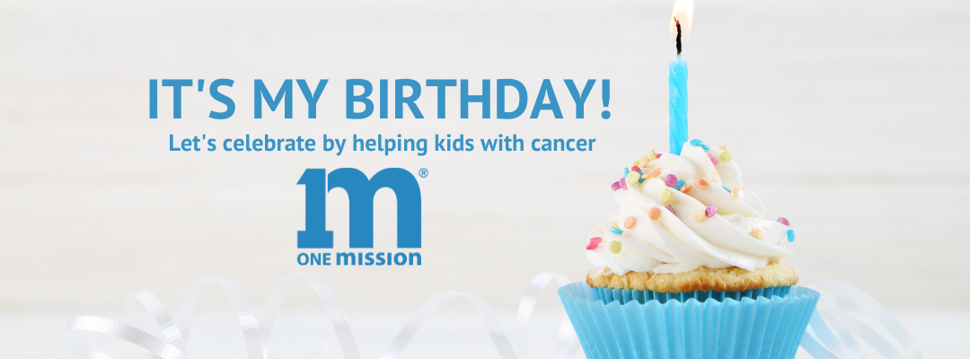 Birthday Fundraiser Tool Kit | One Mission